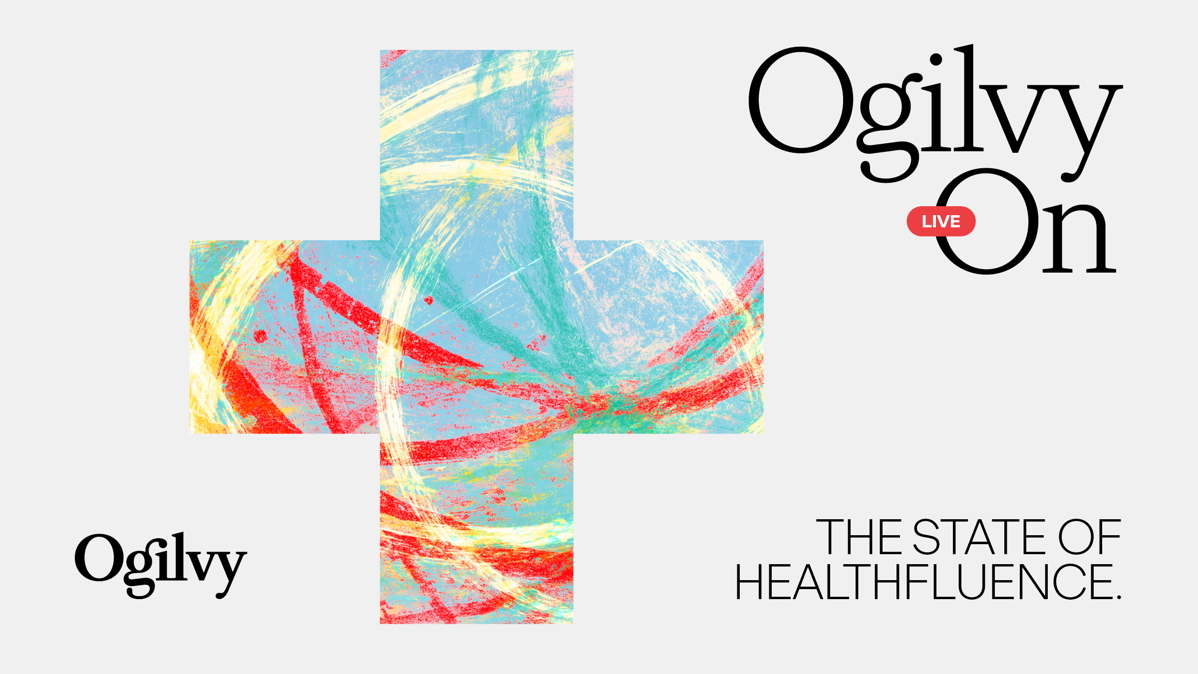Ogilvy On Live: State of Healthfluence — How Health, Influence and ...