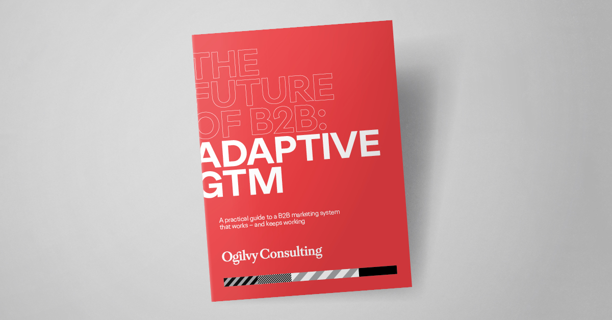 The Future of B2B: Adaptive GTM | Ogilvy